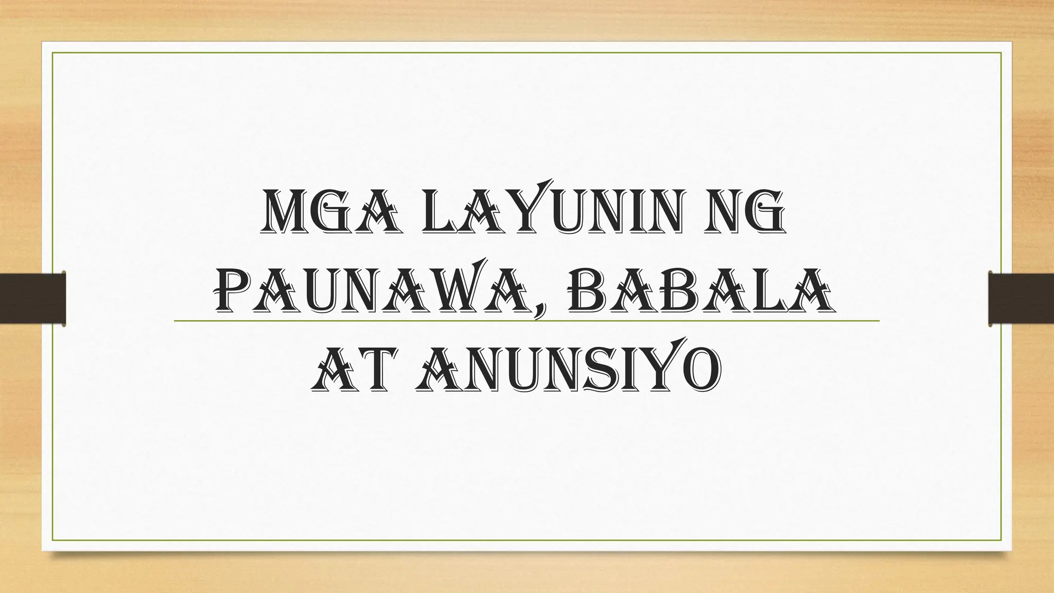 FILIPINOPaunawa, babala at anunsiyo.pptx