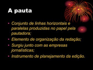 Pauta aula tecnicas jrnalismo | PPT