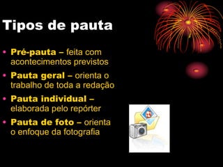 Pauta aula tecnicas jrnalismo | PPT