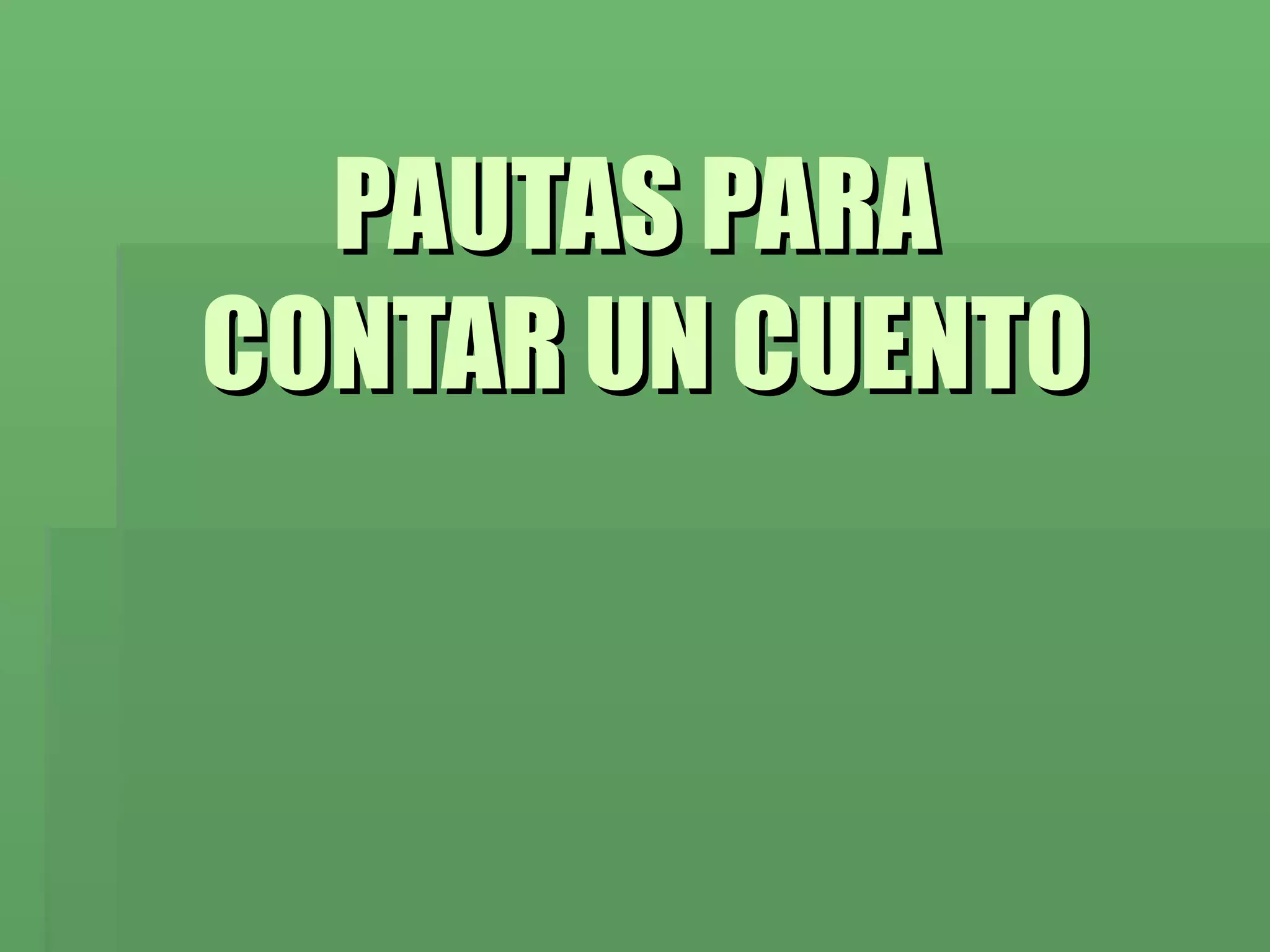 Pautas Para Contar Un Cuento | PPT