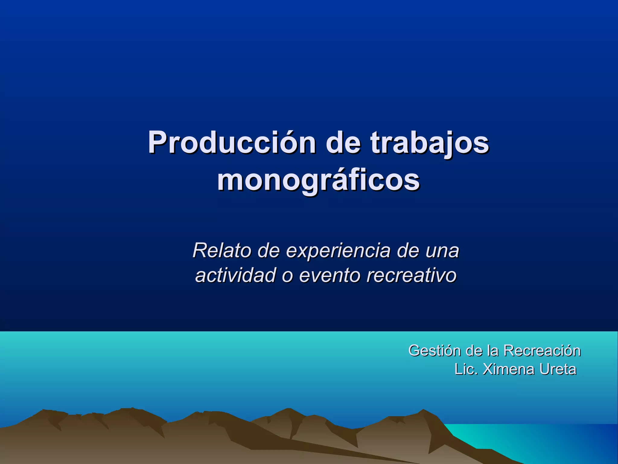 Pautas trabajo monografico | PPS