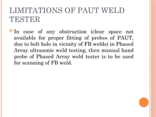 Phased array ultrasonic testing of flash Butt welds | PPTX