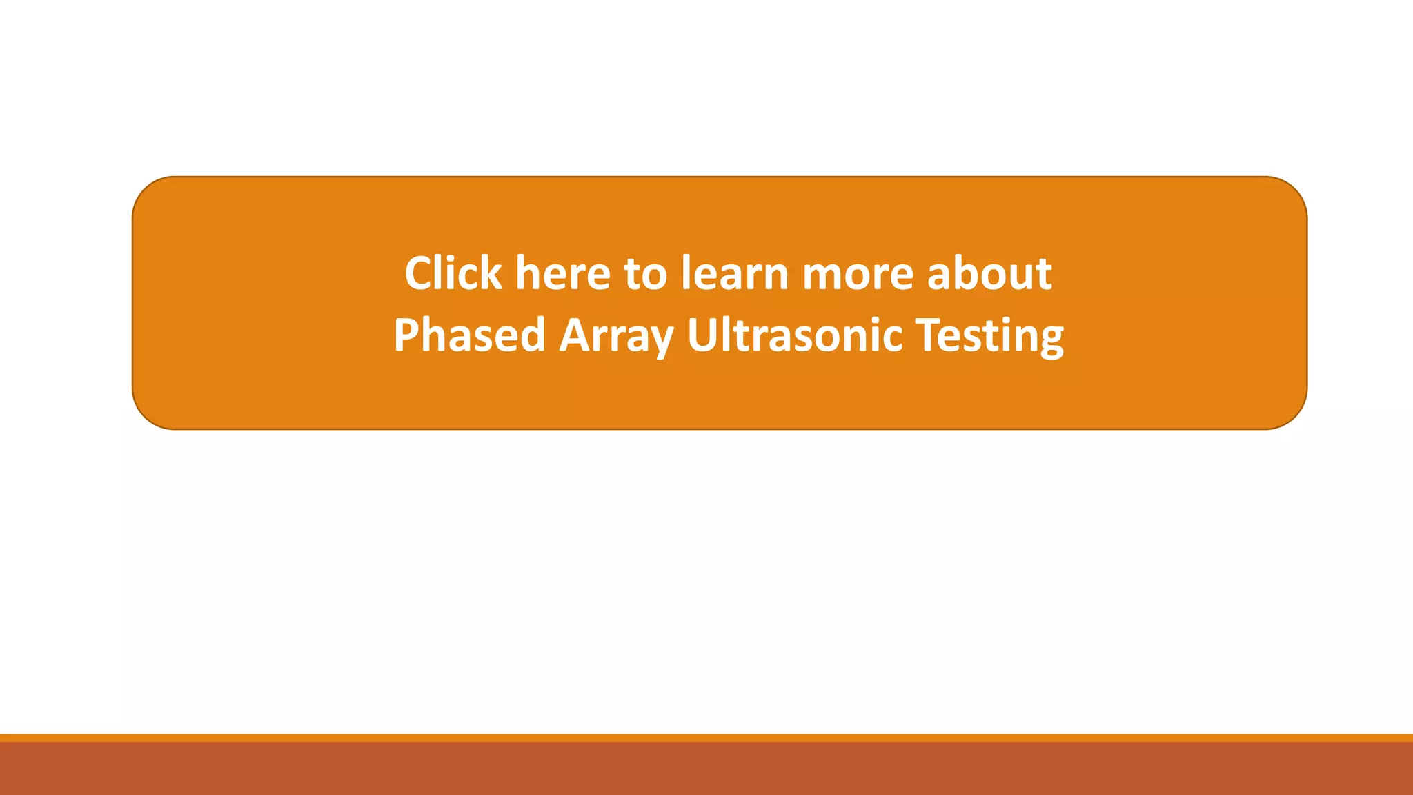 Phased Array Ultrasonic Testing Presentation | PDF