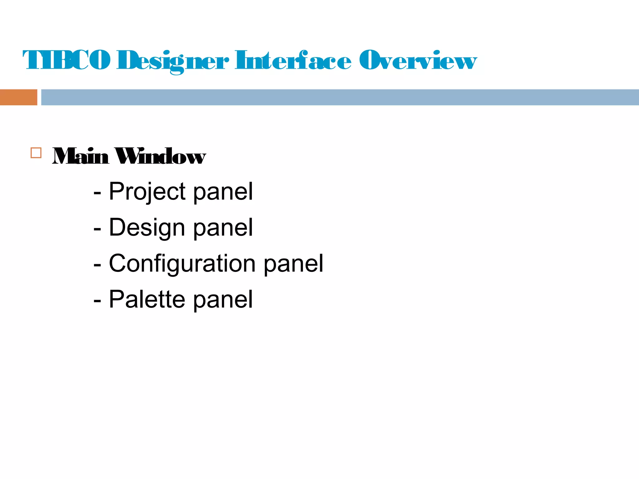 Learn about Tibco Designer | PPT