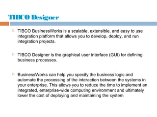 Learn about Tibco Designer | PPT