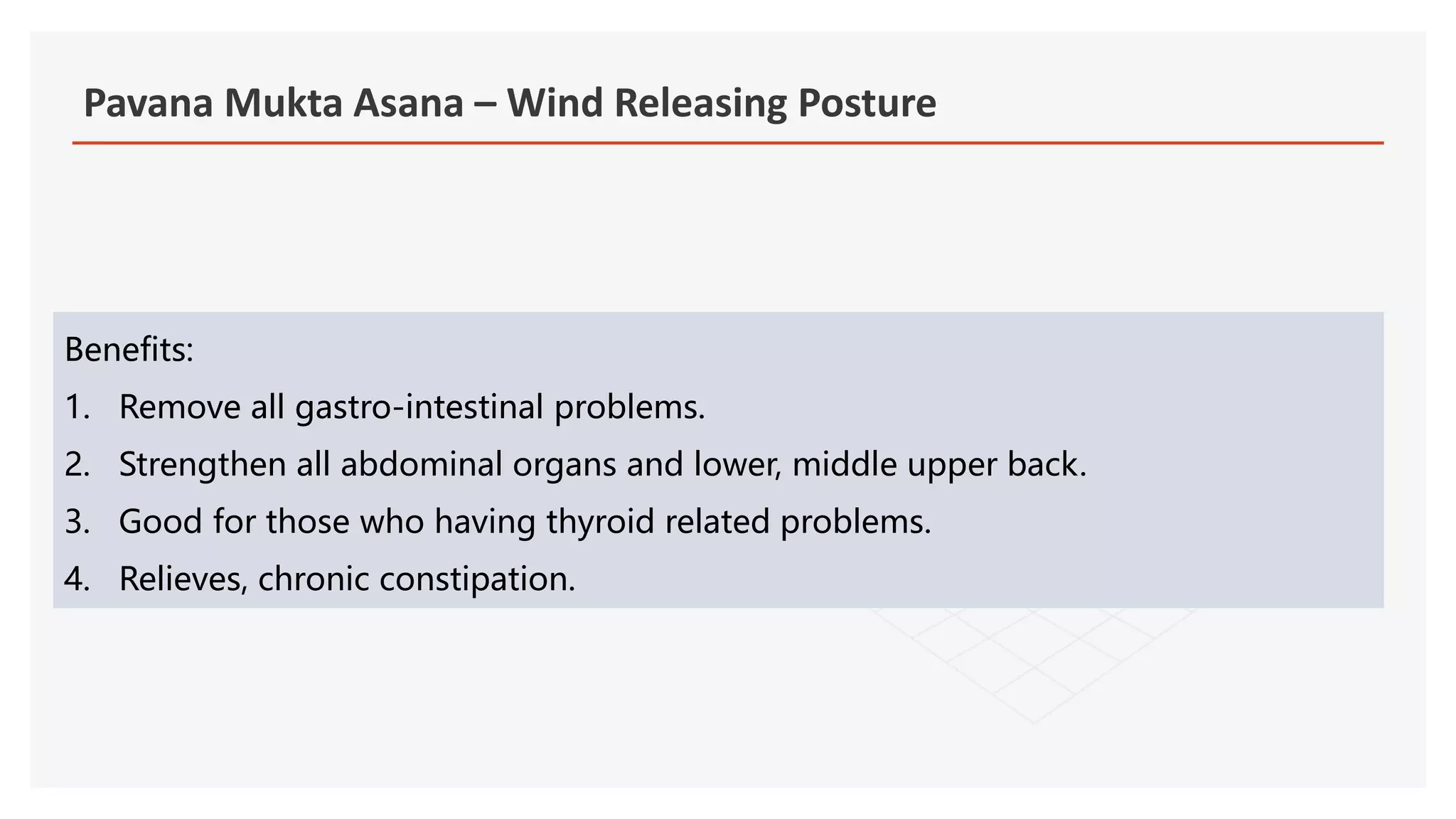 Pavana Mukta Asana – Wind Releasing Posture.pptx