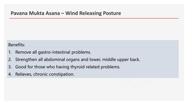 Pavana Mukta Asana – Wind Releasing Posture.pptx