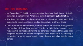 Brain Computer Interface (Bci) | PPTX