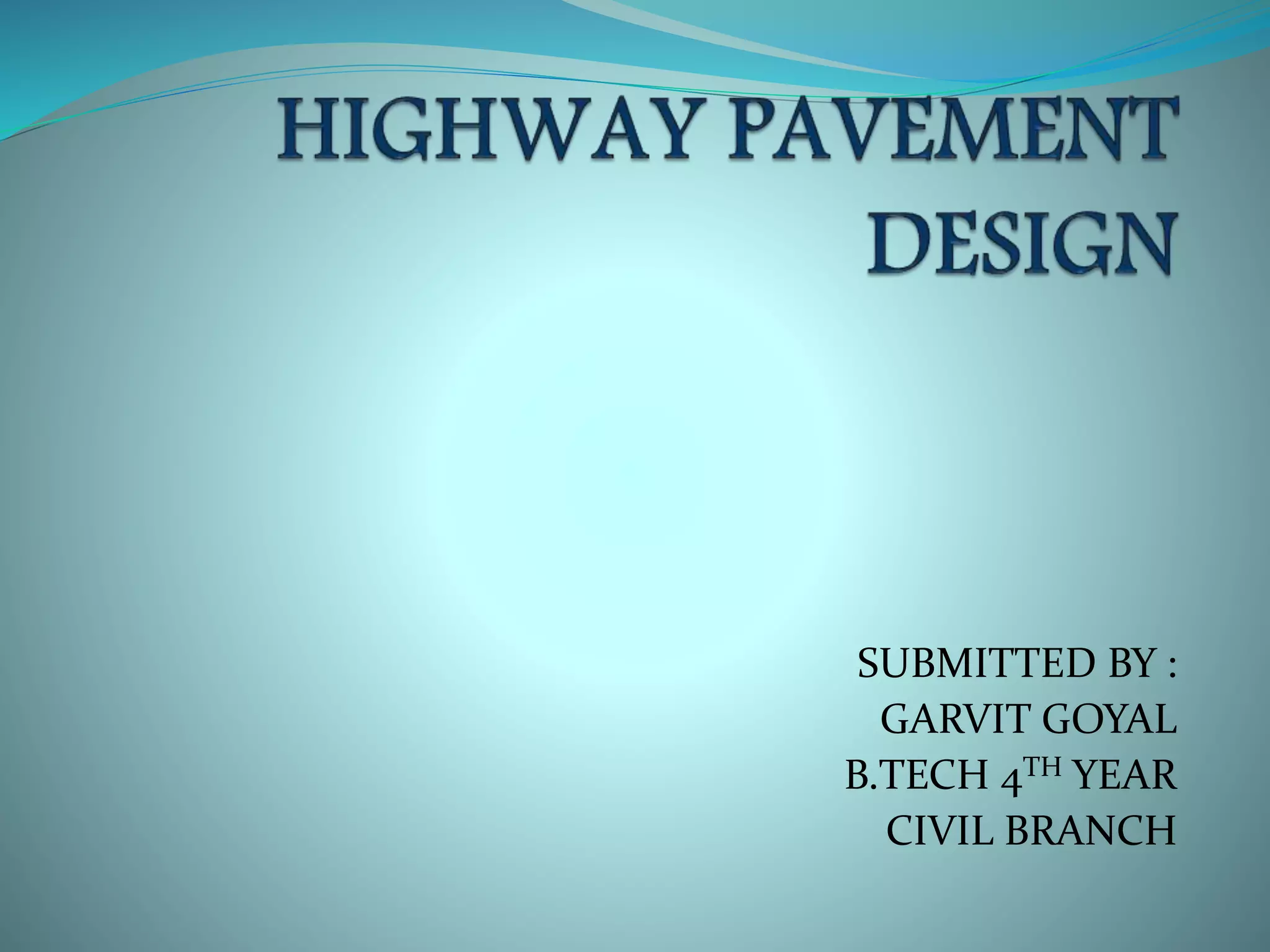 Pavement design | PPTX