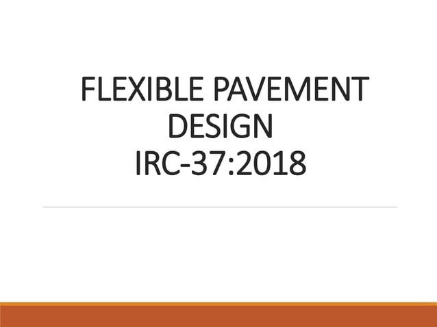 Pavement Design_IRC-37-2018.pptx