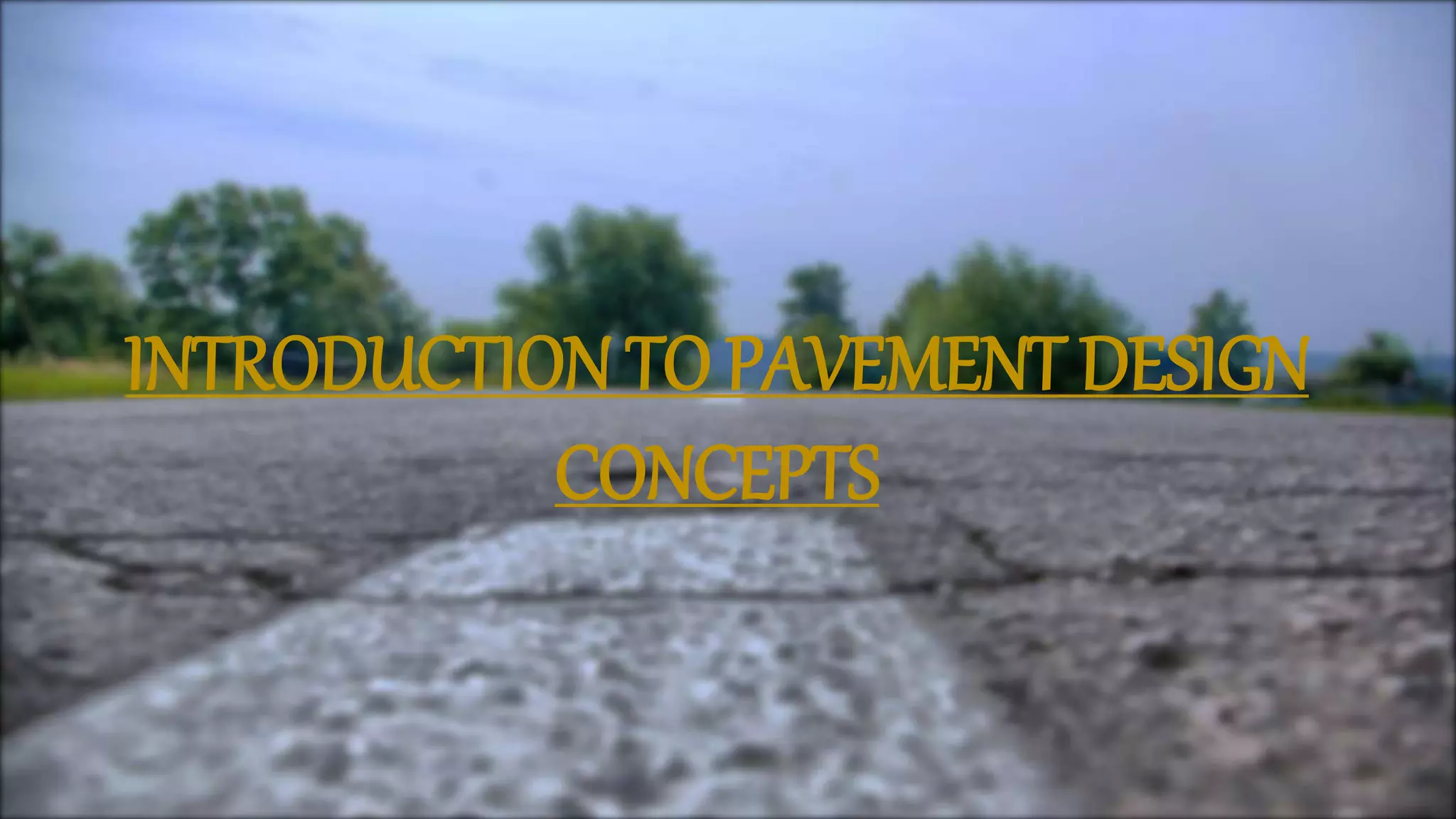 PAVEMENT DESIGN(raj).pptx