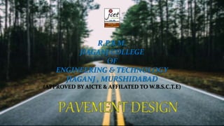 PAVEMENT DESIGN(raj).pptx