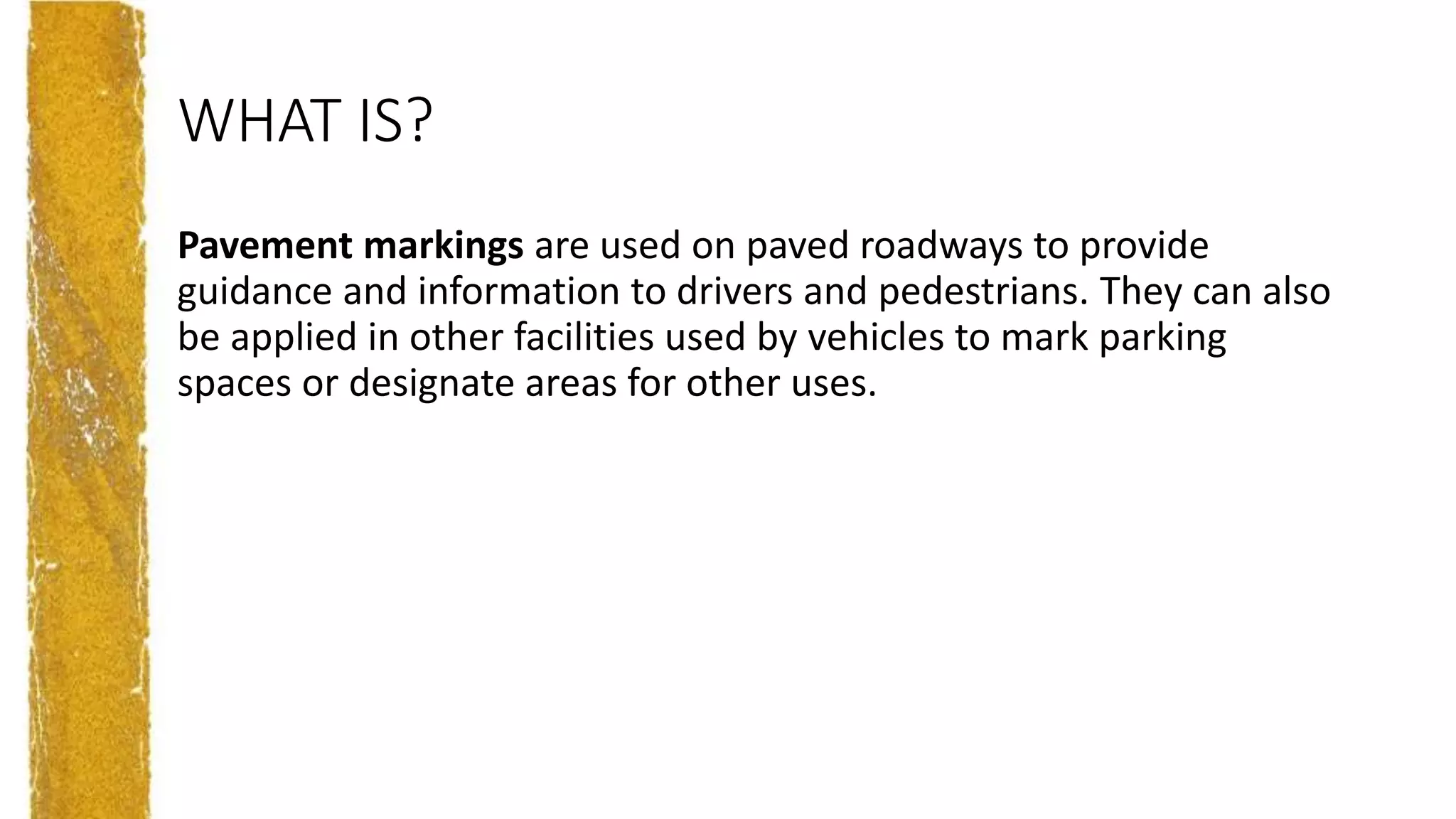 Pavement marking and signs chapter 9 | PPTX
