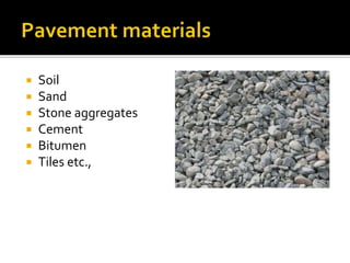Pavement materials – introduction (lecture 1) | PPTX
