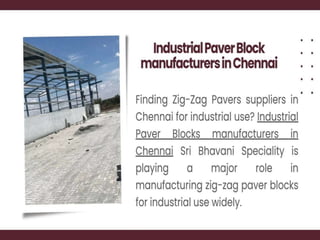 Paver Block Manufacturers In Chennai - Industrial and Commercial Paver.pptx