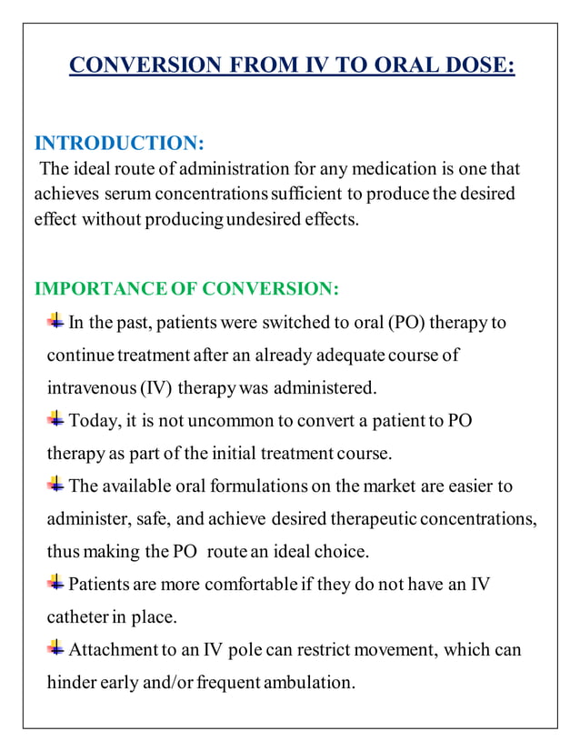 conversion from INTRAVENOUS TO ORAL DOSING----- design of dosage ...