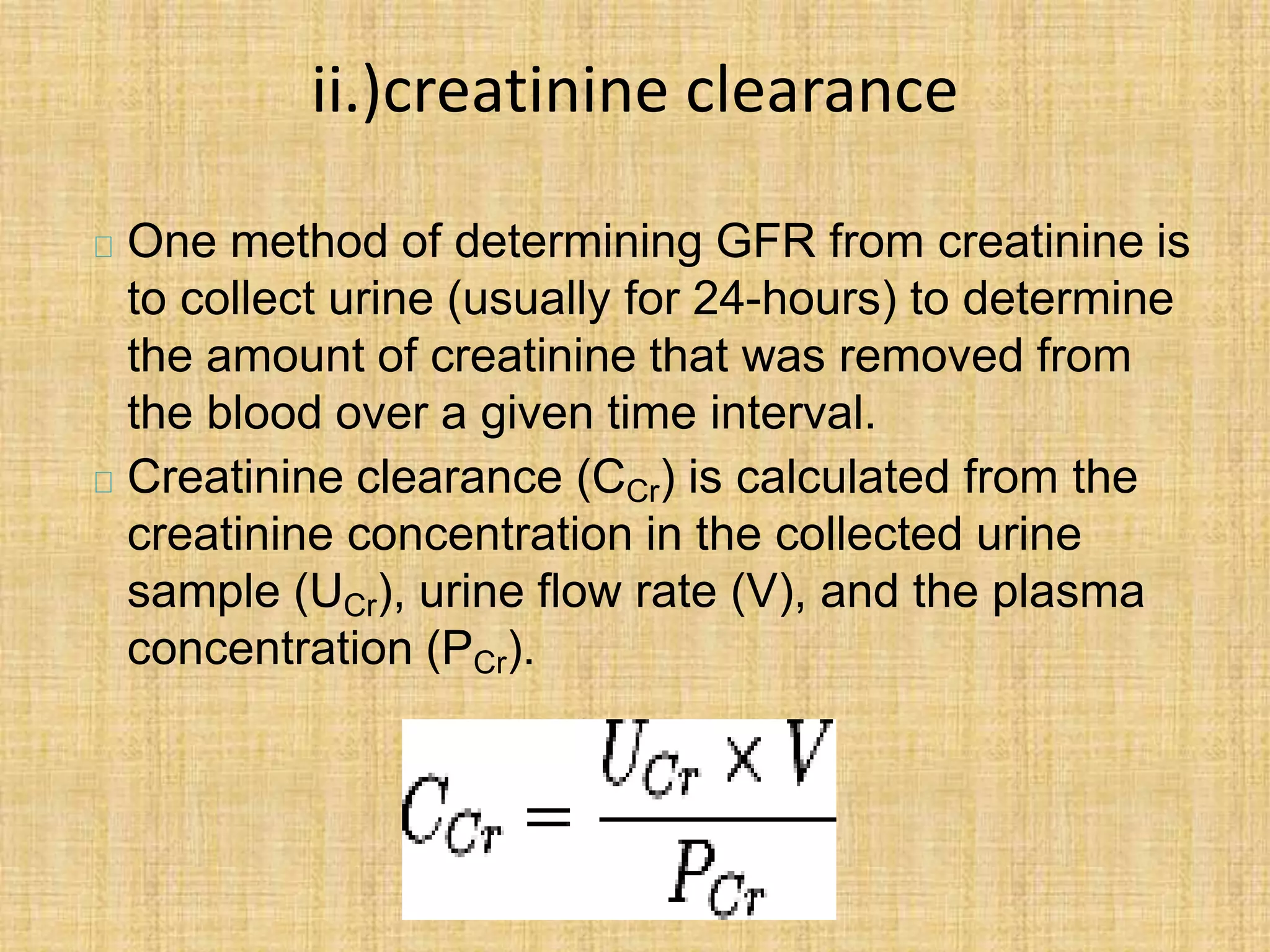 Mesurement of GFR and creatinine clearence | PPTX