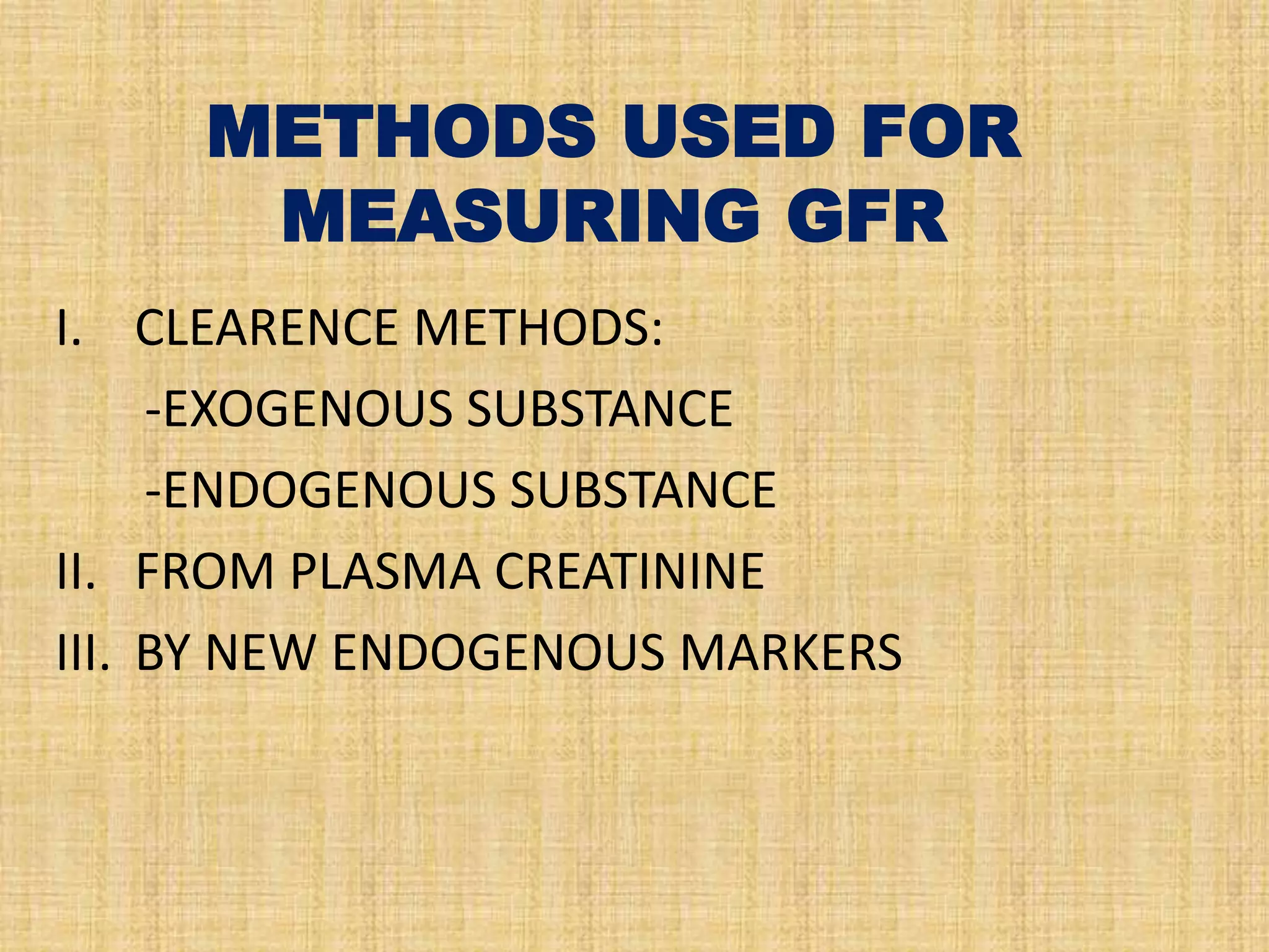 Mesurement of GFR and creatinine clearence | PPTX