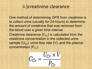 Mesurement of GFR and creatinine clearence | PPTX