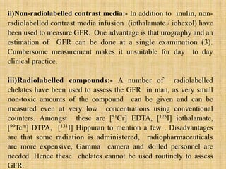 Mesurement of GFR and creatinine clearence | PPTX