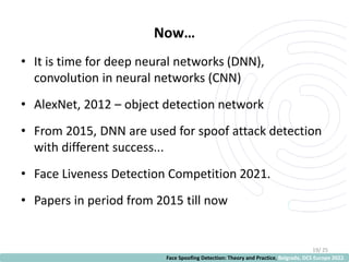 [DSC Europe 22] Face Spoofing Detection: Theory and Practice - Pavle Milosevic | PPTX