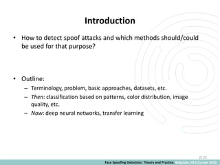 [DSC Europe 22] Face Spoofing Detection: Theory and Practice - Pavle Milosevic | PPTX
