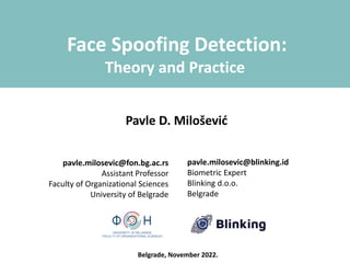 [DSC Europe 22] Face Spoofing Detection: Theory and Practice - Pavle Milosevic | PPTX