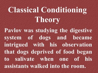 Pavlov Learning Theory
