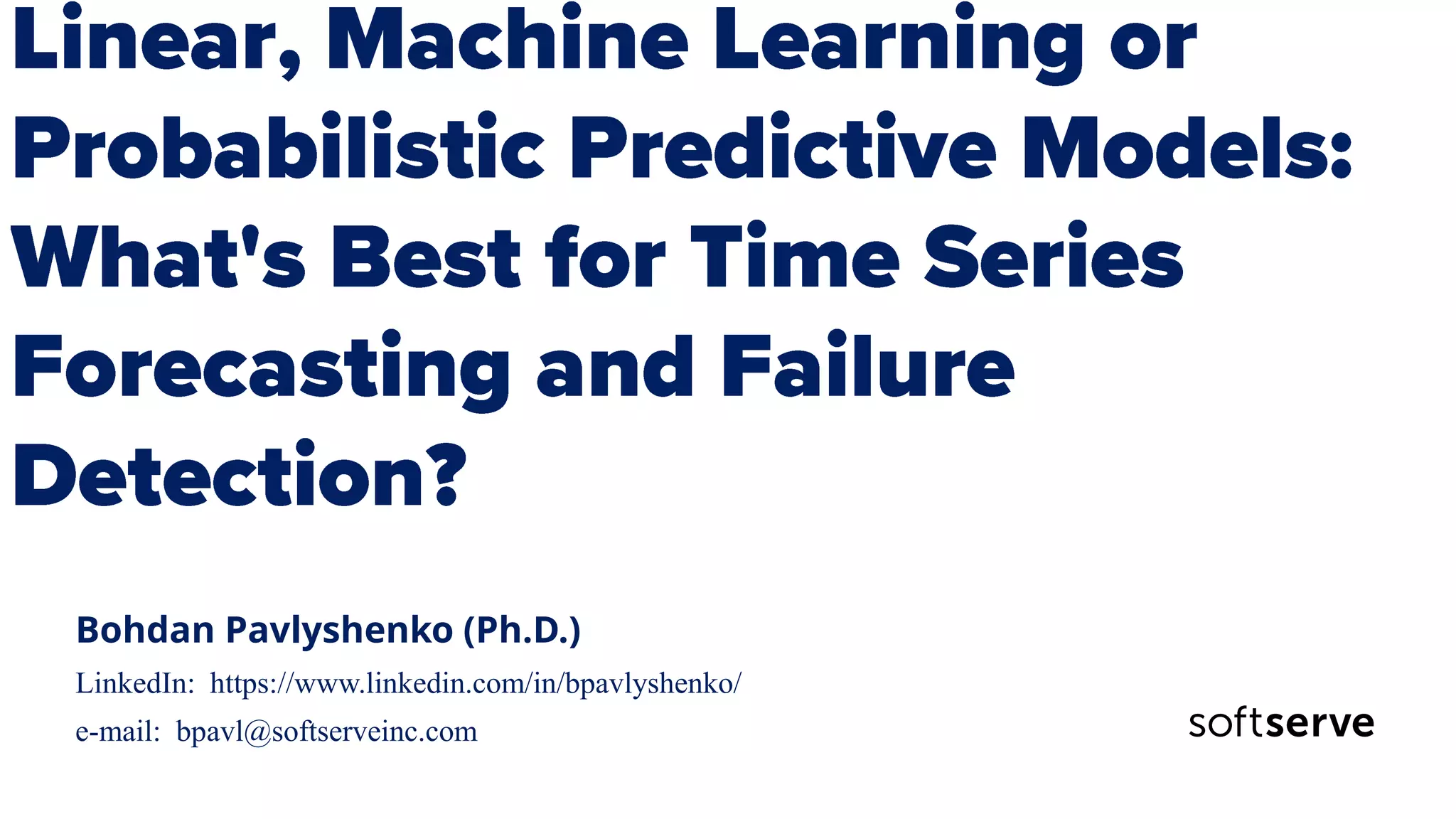 Linear, Machine Learning or Probabilistic Predictive Models: What's ... Linear, Machine Learning or Probabilistic Predictive Models: What's ...