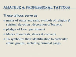 Tatto Marks (Forensic Medicine) by Dr. Pawan | PPTX
