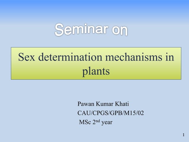 Sex Determination In Plants Pptx Reproductive Health Diseases And Conditions