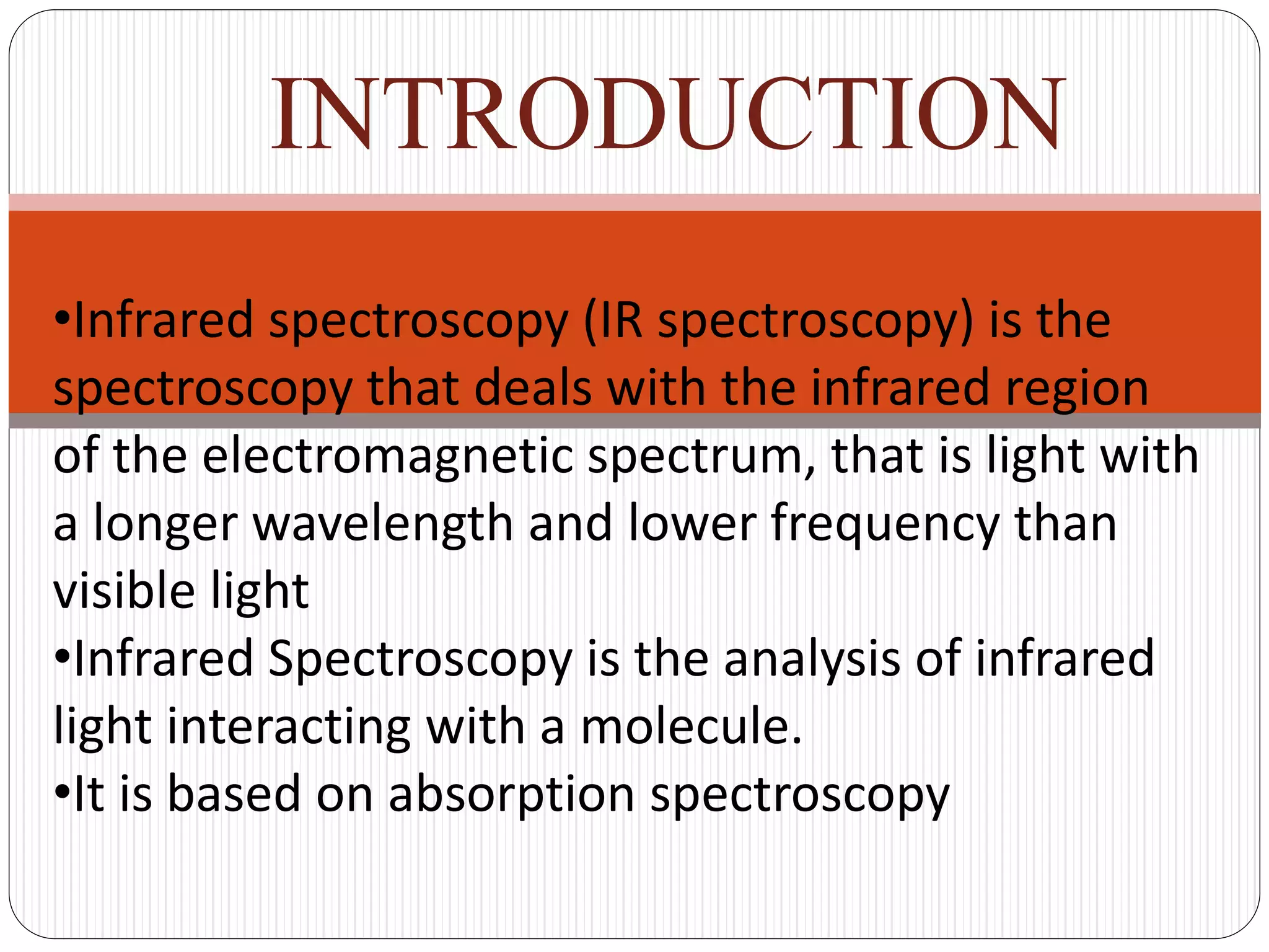 IR spectroscopy | PPTX