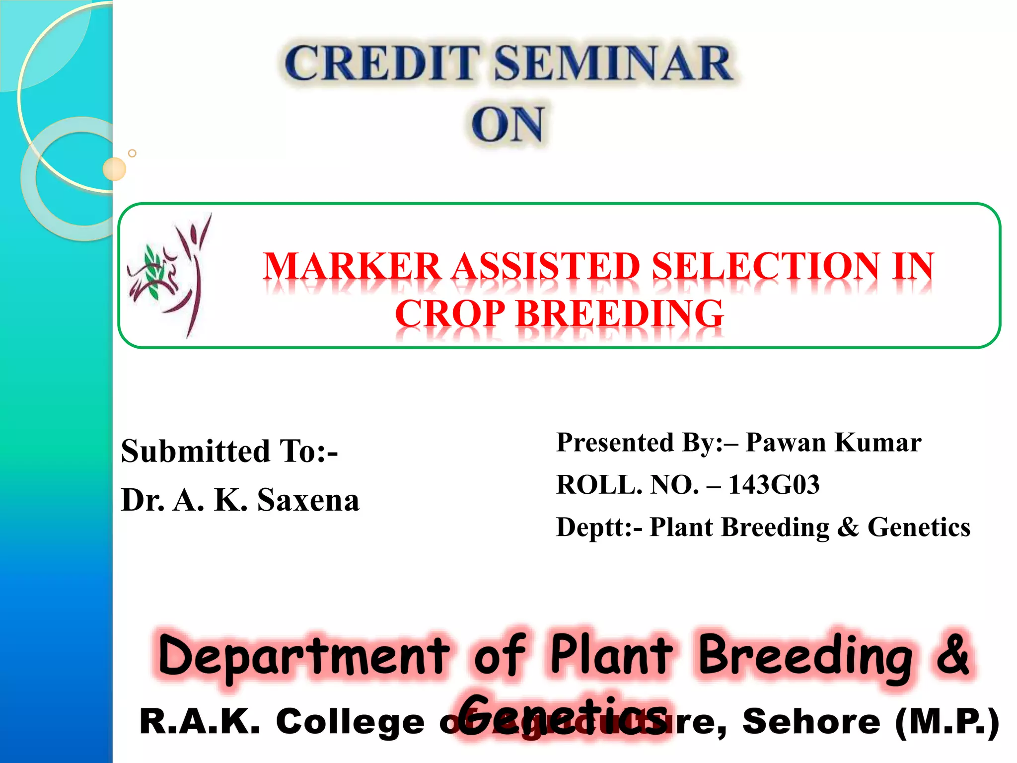 Marker Assisted Selection in Crop Breeding | PPTX
