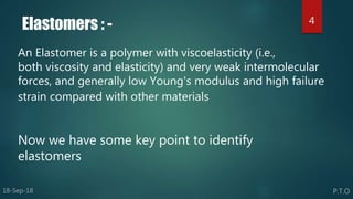 PPT ON ELASTOMERS | PPTX