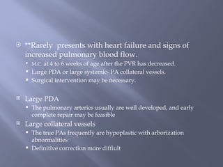 Pulmonary atresia with ventricular septal defect | PPTX