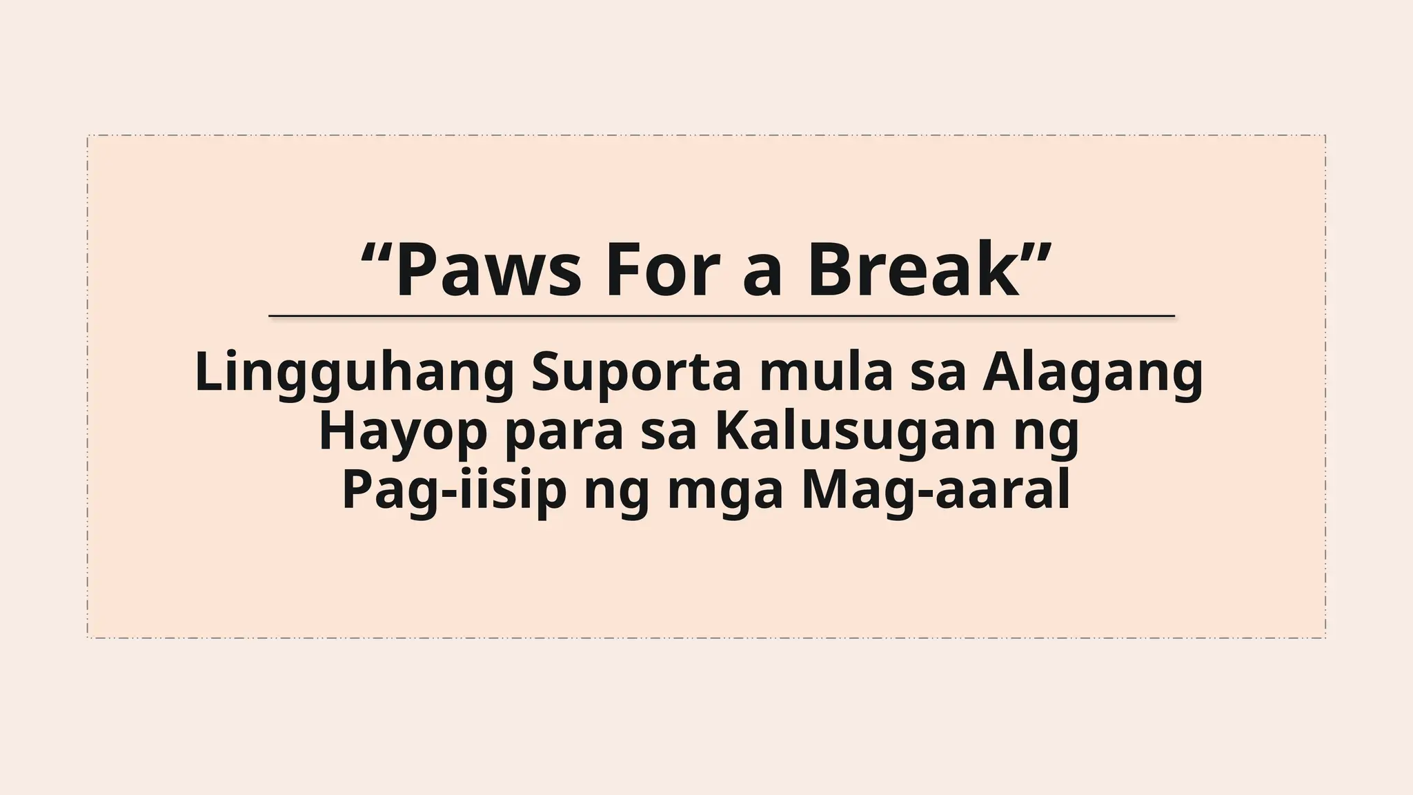 Paws-for-a-Break-1 how to protect animals | PPTX