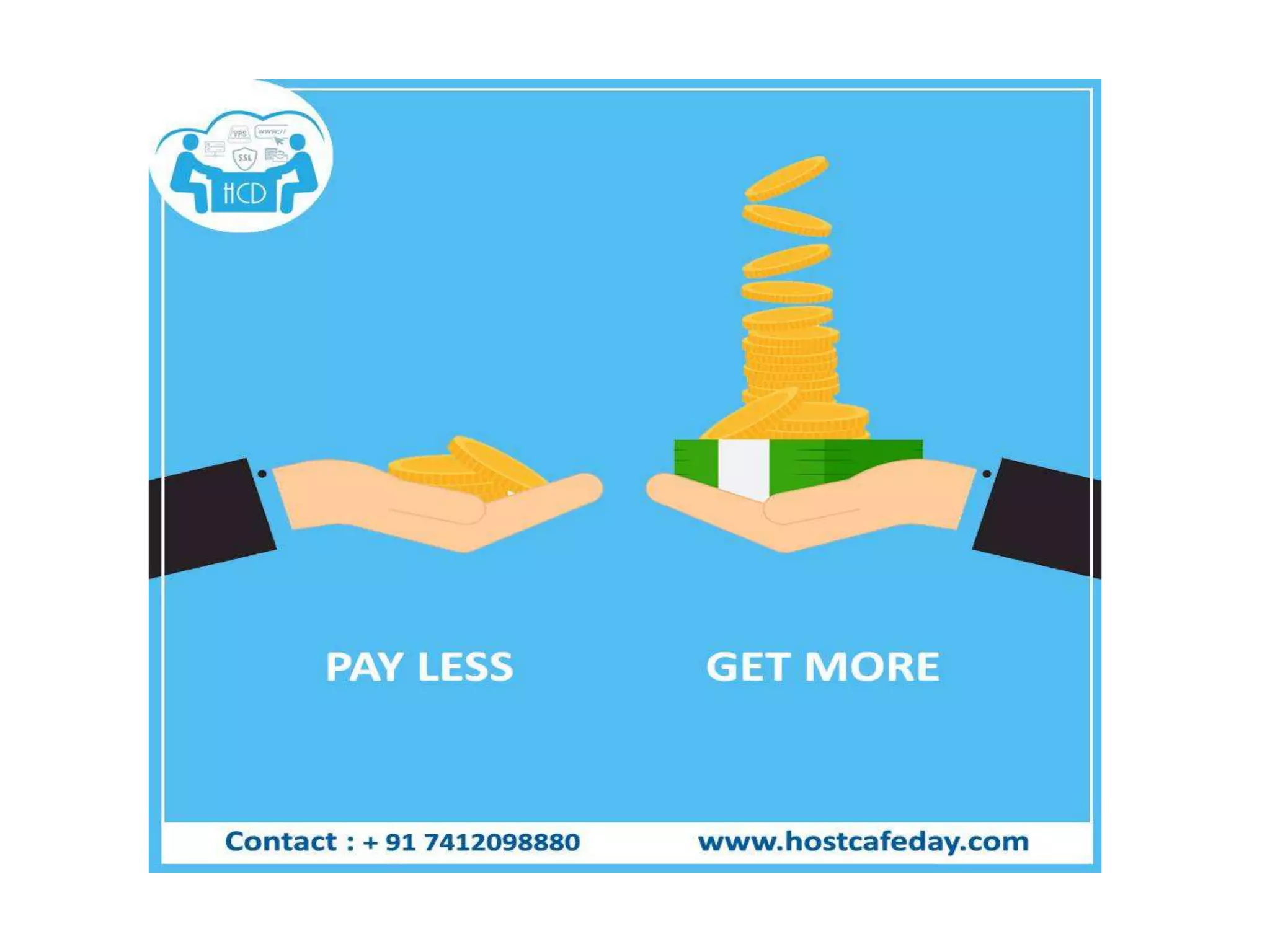 Pay less Get More | PPT