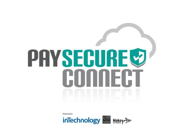 PaySecure Connect: Introduction to PCI-certified payment routing ...
