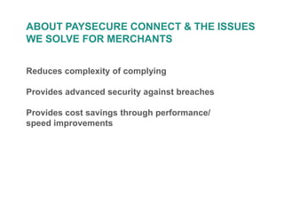 PaySecure Connect: Introduction to PCI-certified payment routing ...