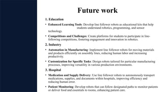 The presentation on line follower robot. | PPTX