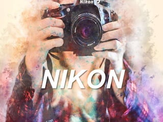 Payal sharma nikon camera ppt | PPTX
