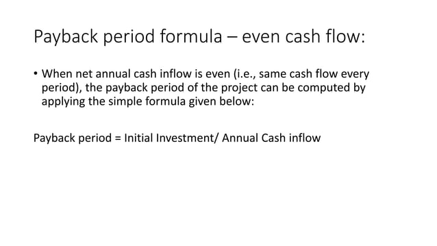 Payback method | PPTX | Business | Business and Finance