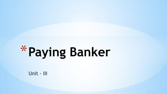 Introduction to Paying Banker in banking | PPTX