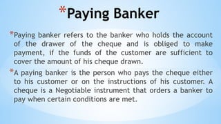 In banking Paying Banker and Collecting Banker | PPTX