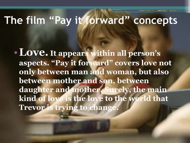 Pay it forward movie analysis | PPT