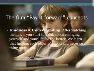 Pay it forward movie analysis | PPT