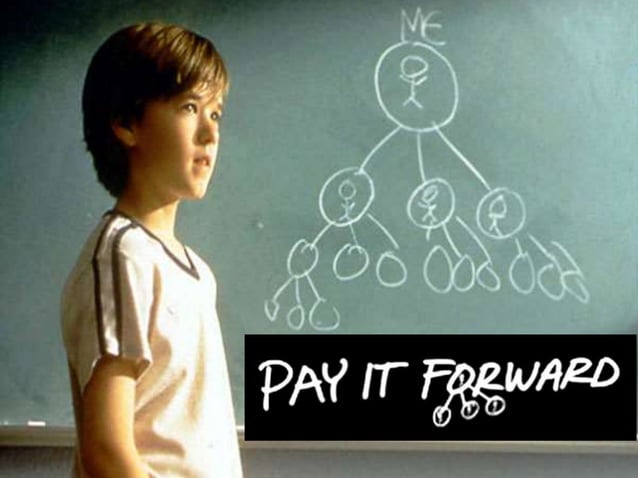 Pay it forward movie analysis | PPT | Substance Abuse | Diseases and Conditions