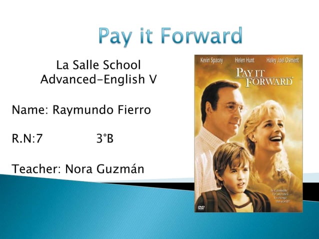 Pay it forward 2 | PPTX | Celebrity Families | Pop Culture