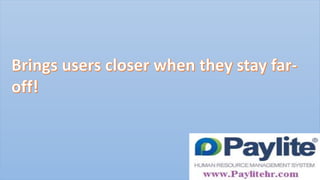 Paylite Employee Self Service offers a single and secure resouce for ...