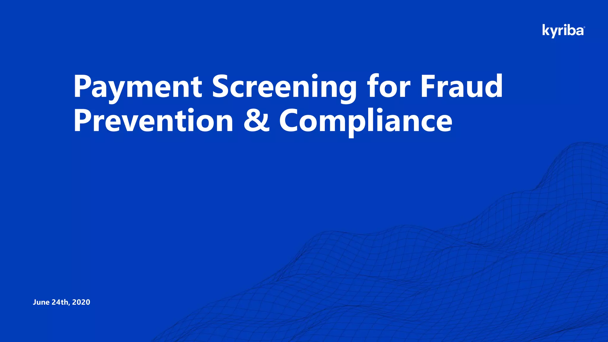 Payment Screening for Fraud Prevention & Compliance | PDF